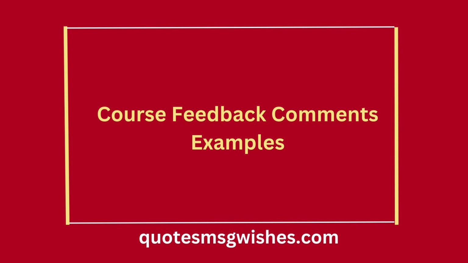 70 Positive and Negative Course Feedback Comments Examples from ...
