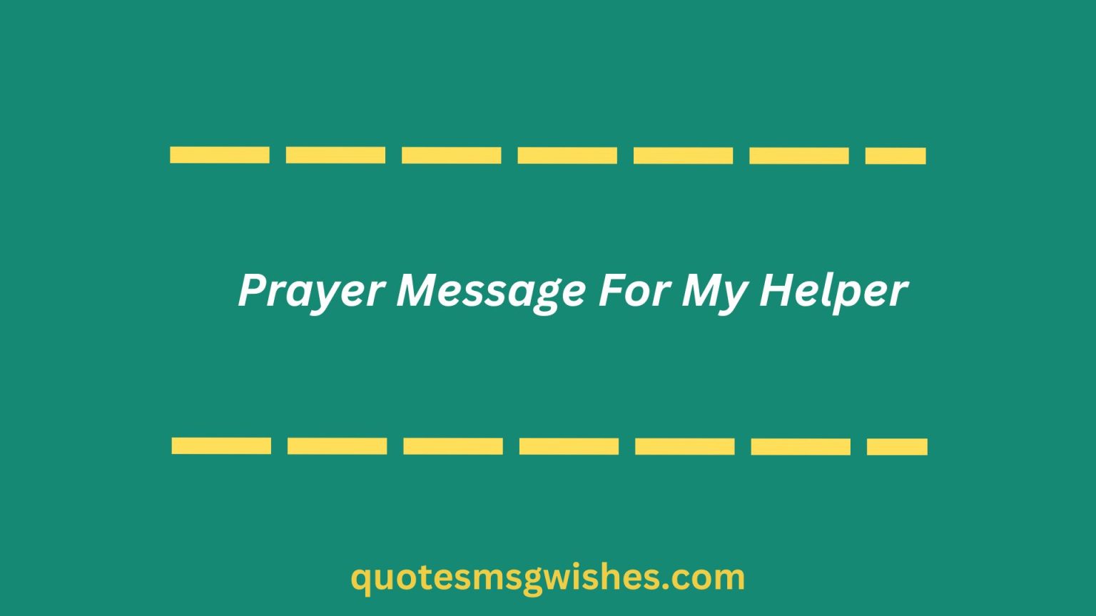 50 Powerful Prayer Message For My Helper to Get Blessed ...